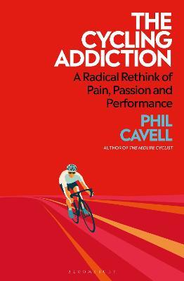 The Bookseller - Previews - The Cycling Addiction: A Radical Rethink of ...